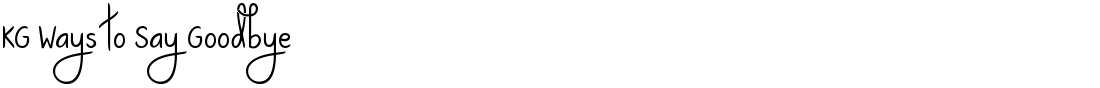 KG Ways to Say Goodbye 在线预览-免费下载 - 天天字体