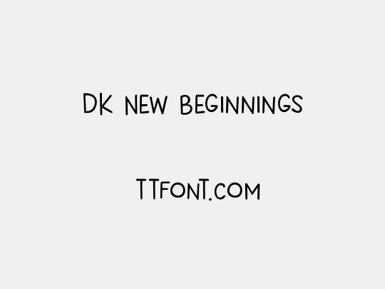DK New Beginnings 在线预览-免费下载 - 天天字体