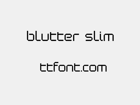 Blutter Slim 在线预览-免费下载 - 天天字体
