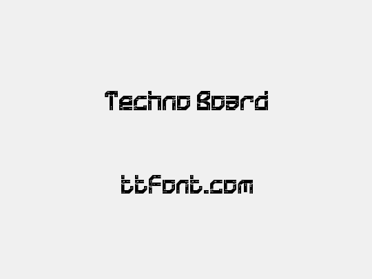 Techno Board 在线预览-免费下载 - 天天字体