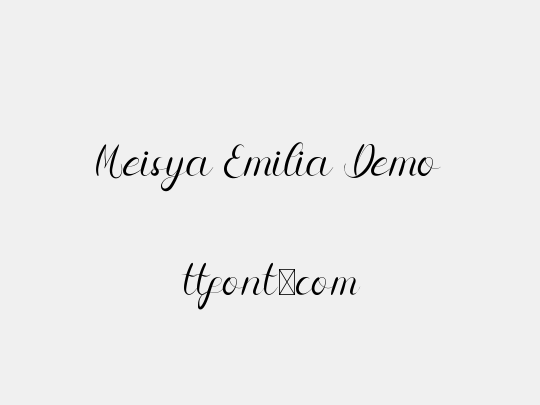 Meisya Emilia Demo 在线预览-免费下载 - 天天字体
