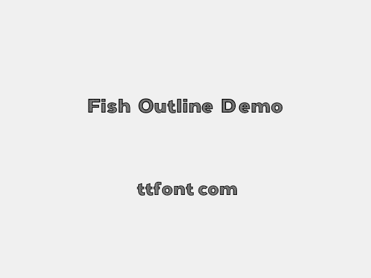 Fish Outline Demo 在线预览-免费下载 - 天天字体