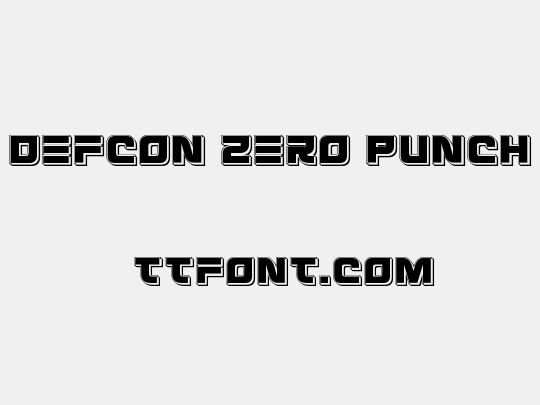 Defcon Zero Punch 在线预览-免费下载 - 天天字体