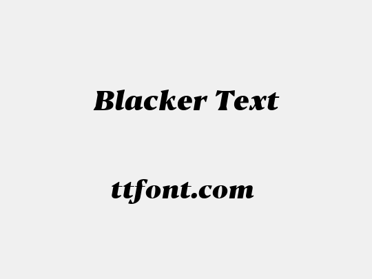 Blacker Text 在线预览-免费下载 - 天天字体
