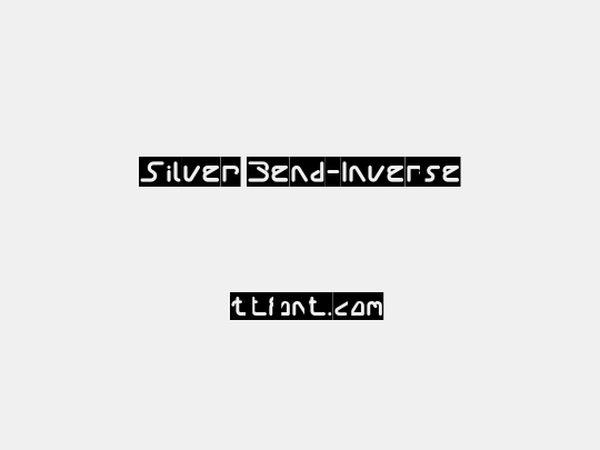 Silver Bend-Inverse 在线预览-免费下载 - 天天字体
