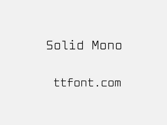 Solid Mono 在线预览-免费下载 - 天天字体