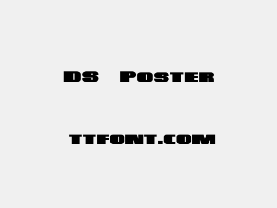 DS Poster 在线预览-免费下载 - 天天字体