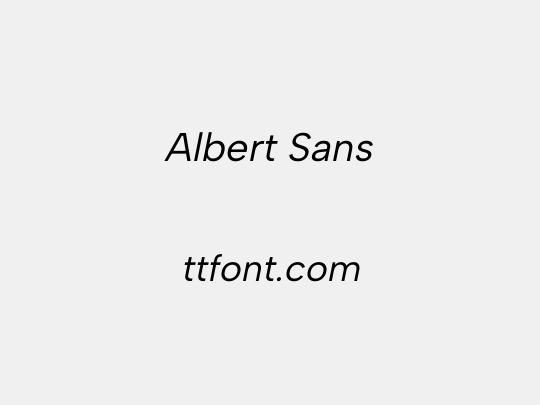 Albert Sans 在线预览-免费下载 - 天天字体