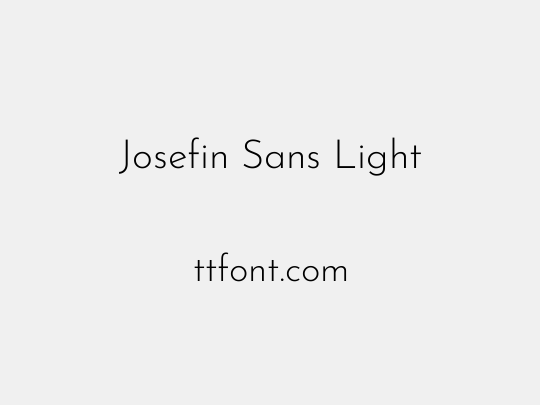 Josefin Sans Light 在线预览-免费下载 - 天天字体