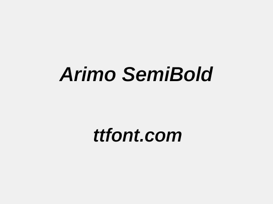 Arimo SemiBold 在线预览-免费下载 - 天天字体