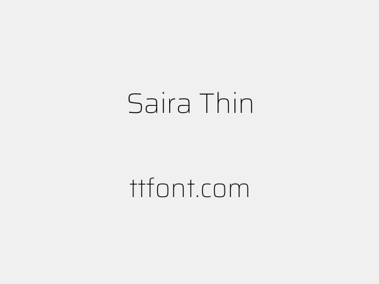 Saira Thin 在线预览-免费下载 - 天天字体