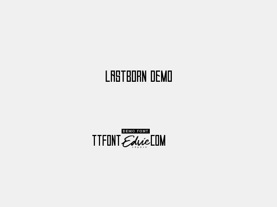 Lastborn Demo 在线预览-免费下载 - 天天字体