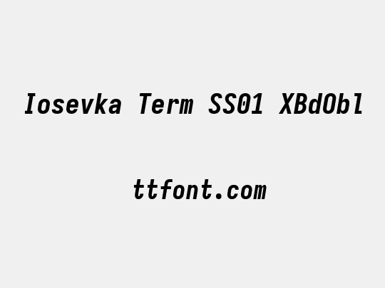 Iosevka Term SS01 XBdObl 在线预览-免费下载 - 天天字体