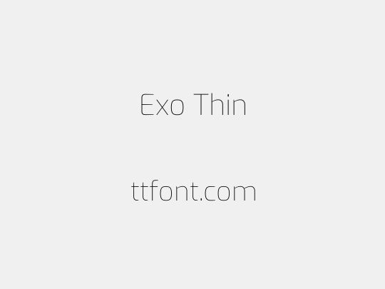 Exo Thin 在线预览-免费下载 - 天天字体