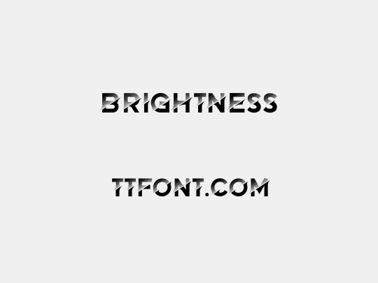 Brightness 在线预览-免费下载 - 天天字体