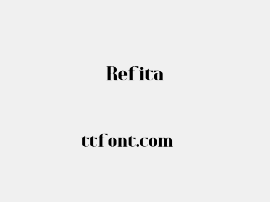 Refita 在线预览-免费下载 - 天天字体