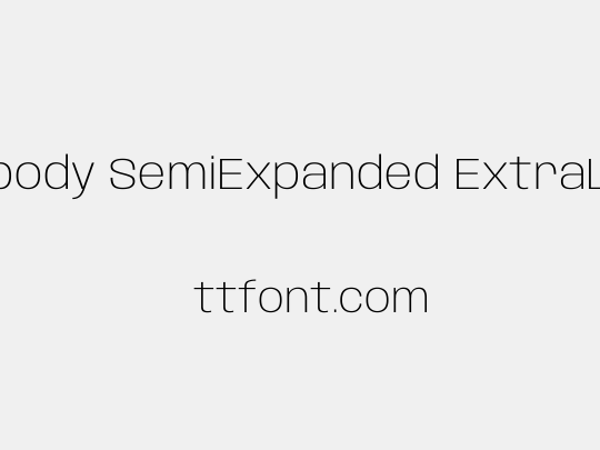 Anybody SemiExpanded ExtraLight 在线预览-免费下载 - 天天字体