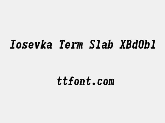 Iosevka Term Slab XBdObl 在线预览-免费下载 - 天天字体
