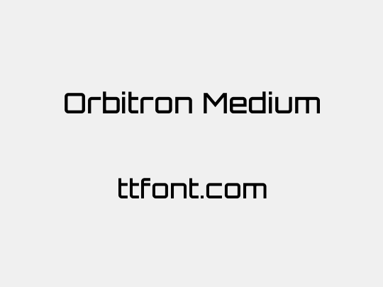Orbitron Medium 在线预览-免费下载 - 天天字体
