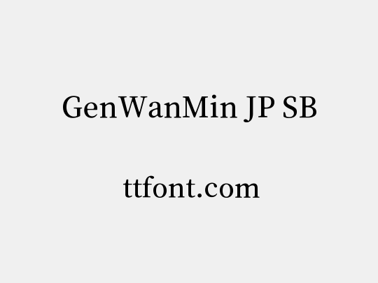 GenWanMin JP SB 在线预览-免费下载 - 天天字体