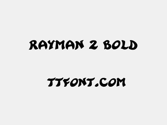 Rayman 2 Bold 在线预览-免费下载 - 天天字体