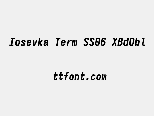 Iosevka Term SS06 XBdObl 在线预览-免费下载 - 天天字体