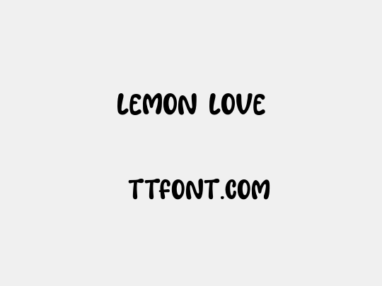 Lemon Love 在线预览-免费下载 - 天天字体