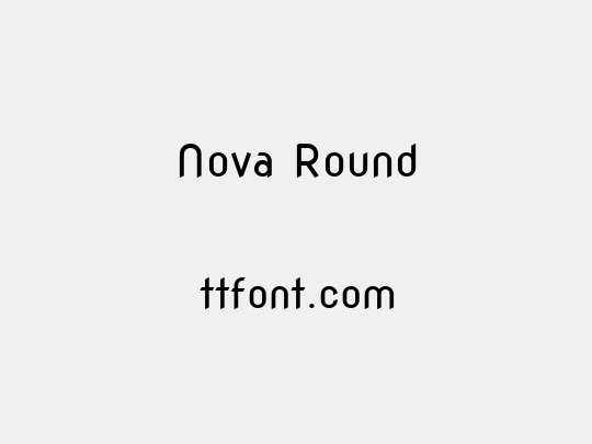 Nova Round 在线预览-免费下载 - 天天字体
