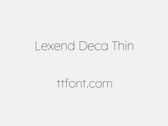 Lexend Deca Thin 在线预览-免费下载 - 天天字体