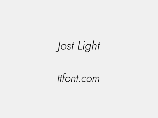 Jost Light 在线预览-免费下载 - 天天字体