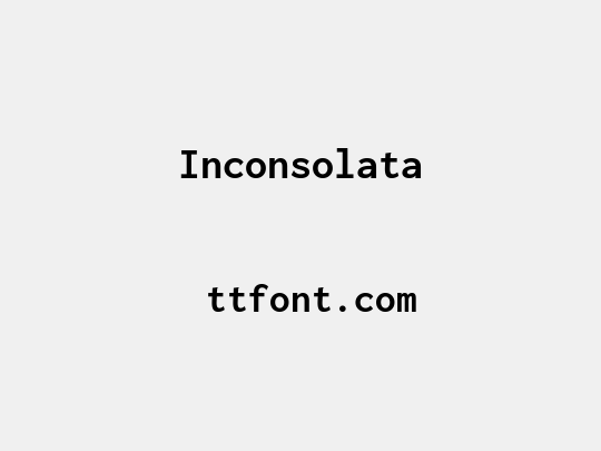 Inconsolata 在线预览-免费下载 - 天天字体