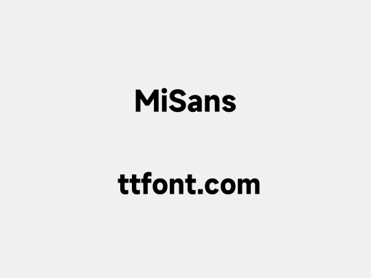 MiSans 在线预览-免费下载 - 天天字体