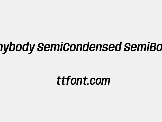 Anybody SemiCondensed SemiBold 在线预览-免费下载 - 天天字体