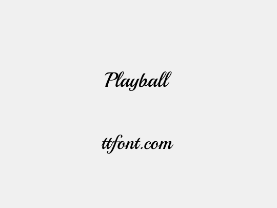 Playball 在线预览-免费下载 - 天天字体