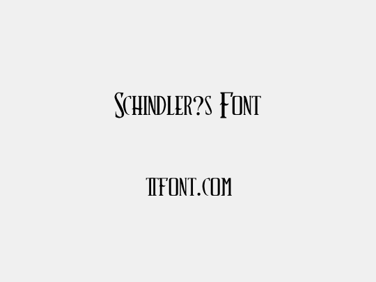 Schindler?s Font 在线预览-免费下载 - 天天字体