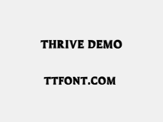 Thrive Demo 在线预览-免费下载 - 天天字体