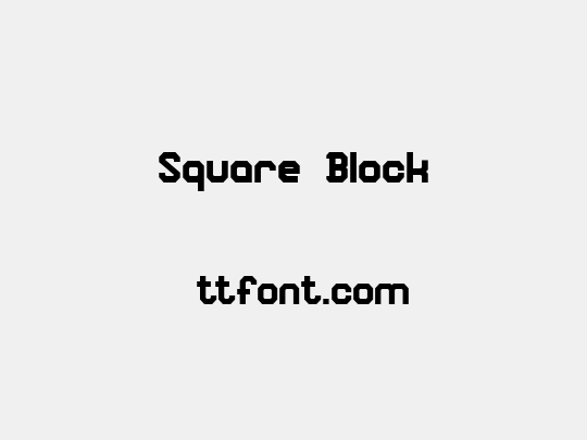 Square Block 在线预览-免费下载 - 天天字体
