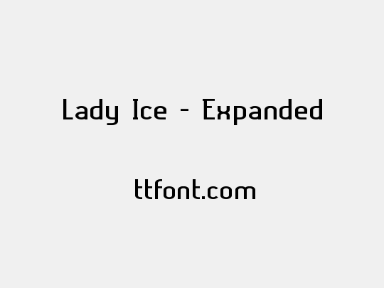 Lady Ice - Expanded 在线预览-免费下载 - 天天字体