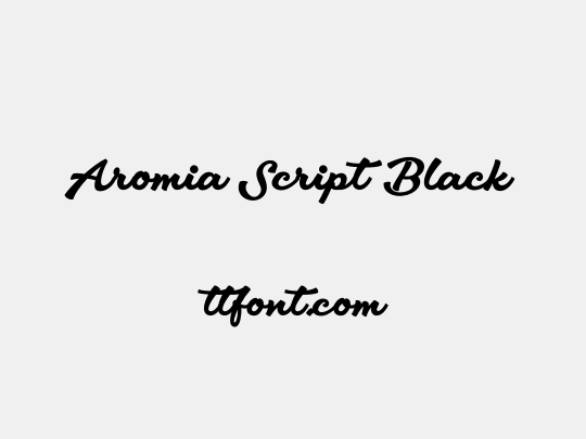 Aromia Script Black 在线预览-免费下载 - 天天字体