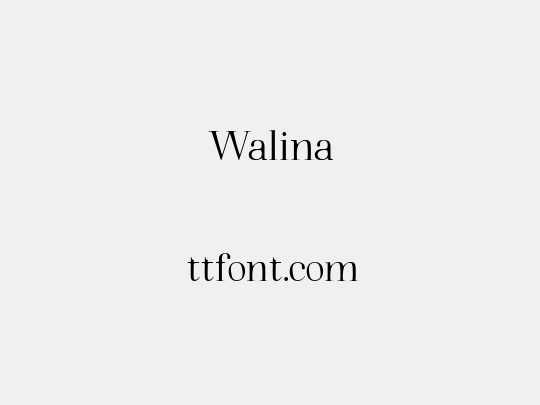 Walina 在线预览-免费下载 - 天天字体