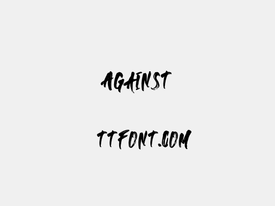 Against 在线预览-免费下载 - 天天字体