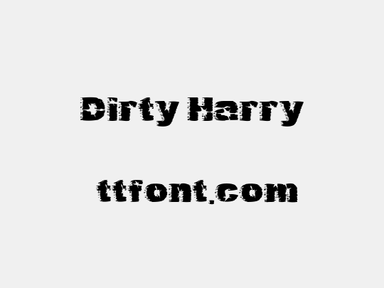 Dirty Harry 在线预览-免费下载 - 天天字体