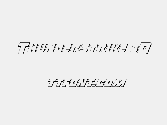 Thunderstrike 3D 在线预览-免费下载 - 天天字体