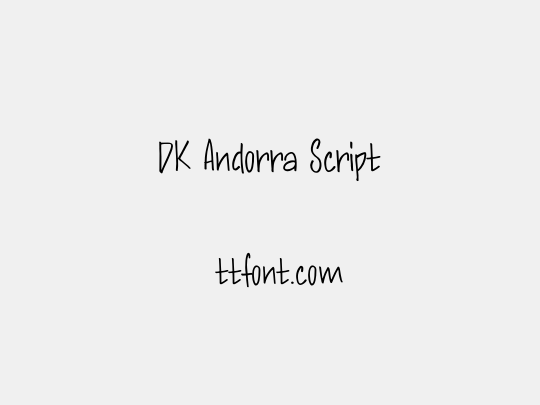 DK Andorra Script 在线预览-免费下载 - 天天字体