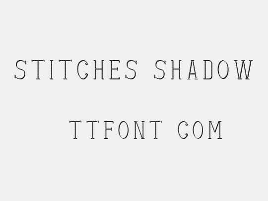 stitches shadow 在线预览-免费下载 - 天天字体