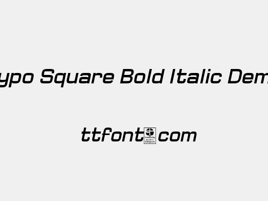 Typo Square Bold Italic Demo 在线预览-免费下载 - 天天字体
