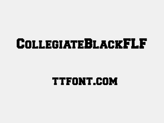 CollegiateBlackFLF 在线预览-免费下载 - 天天字体