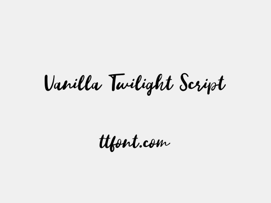 Vanilla Twilight Script 在线预览-免费下载 - 天天字体