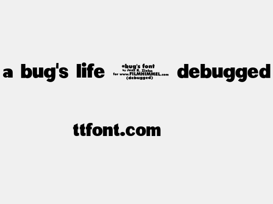 a bug's life - debugged 在线预览-免费下载 - 天天字体
