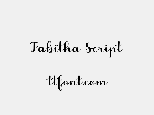 Fabitha Script 在线预览-免费下载 - 天天字体